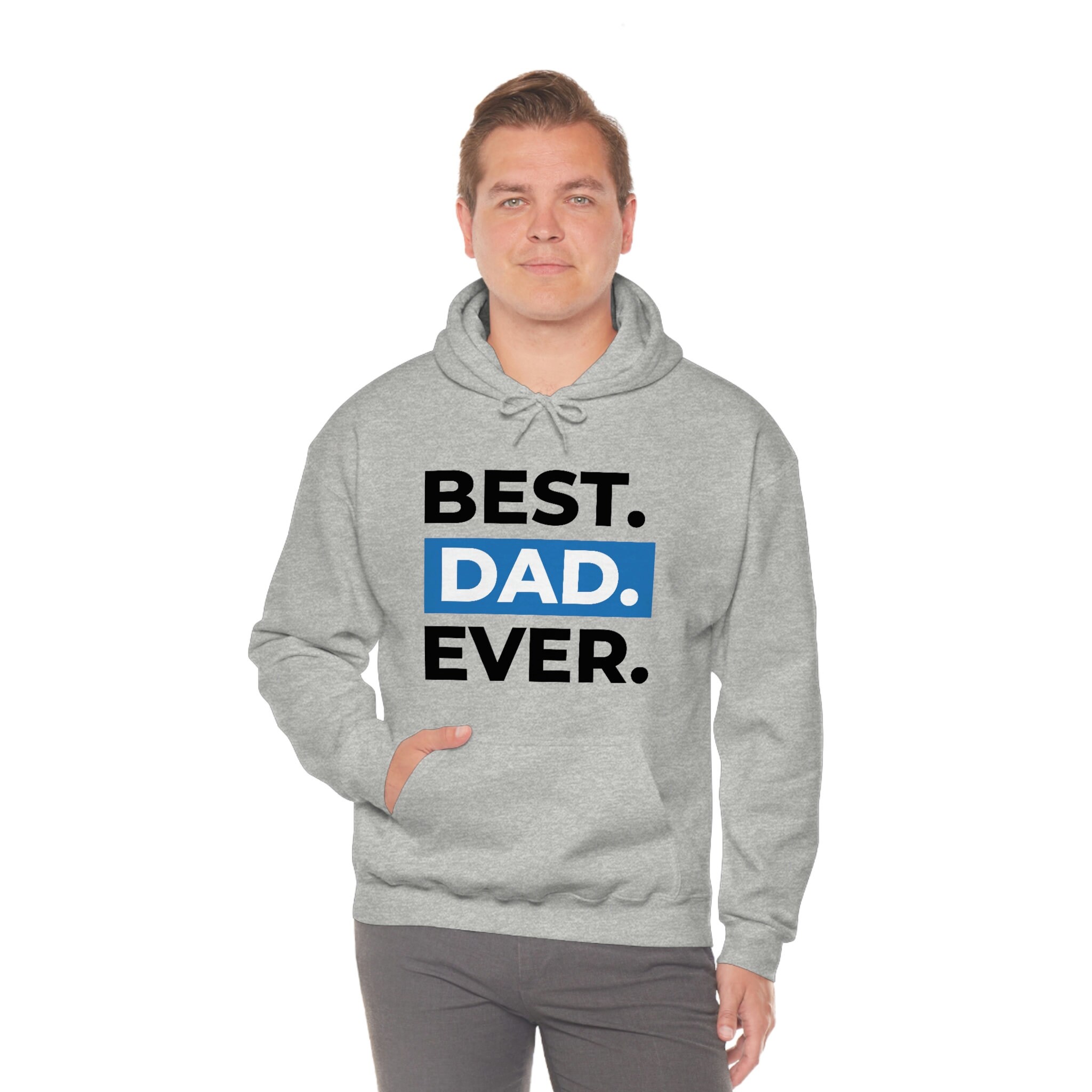 Best Dad Ever Father's Day Hoodie Father Day Gift, Father Day Shirt ...