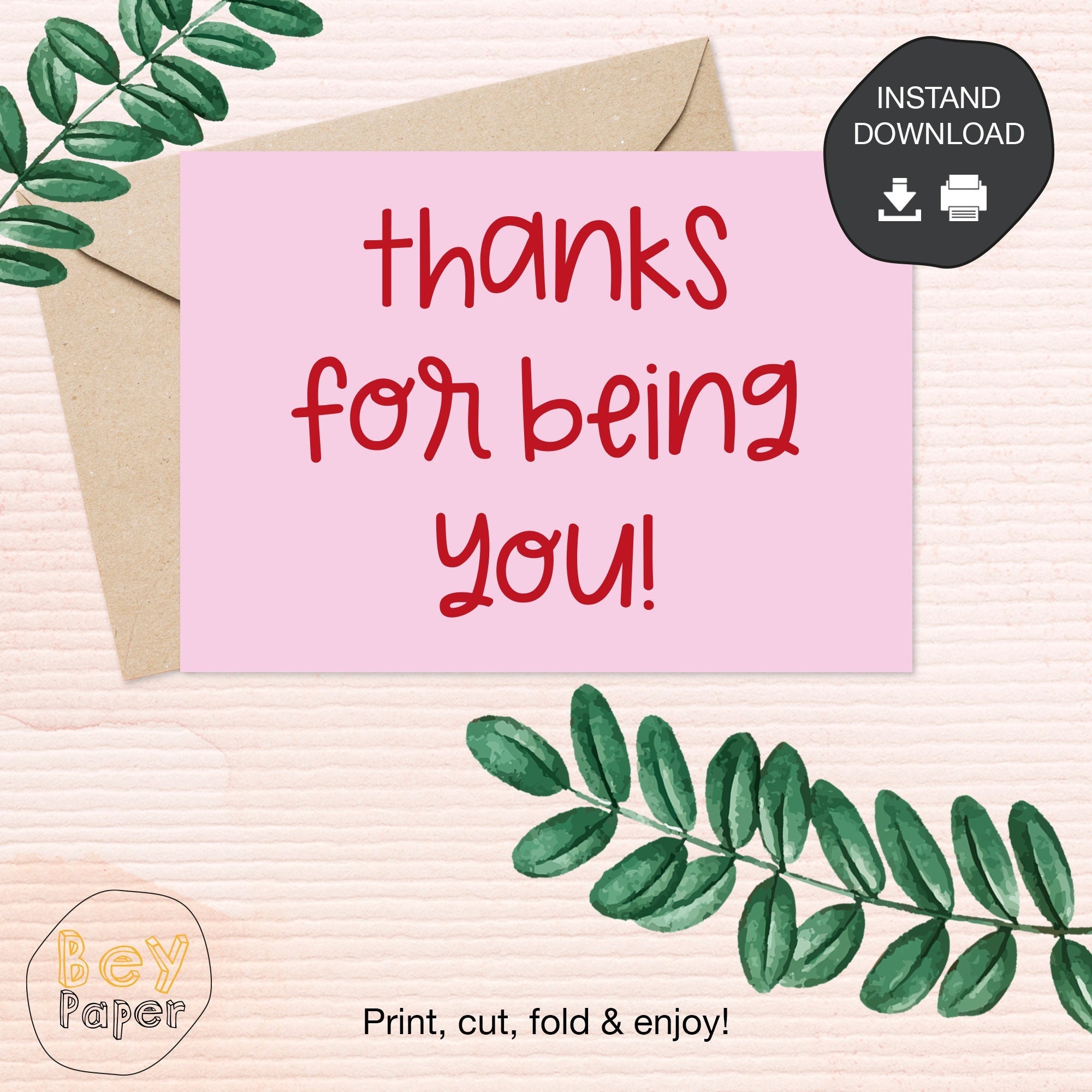Printable Thank You Card | Instant Download | Greeting Card | Downloadable "thanks for Being You ...