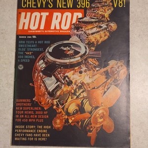 1965 March Hot Rod Magazine Chevys New 396 V8 Summer Brothers New ...