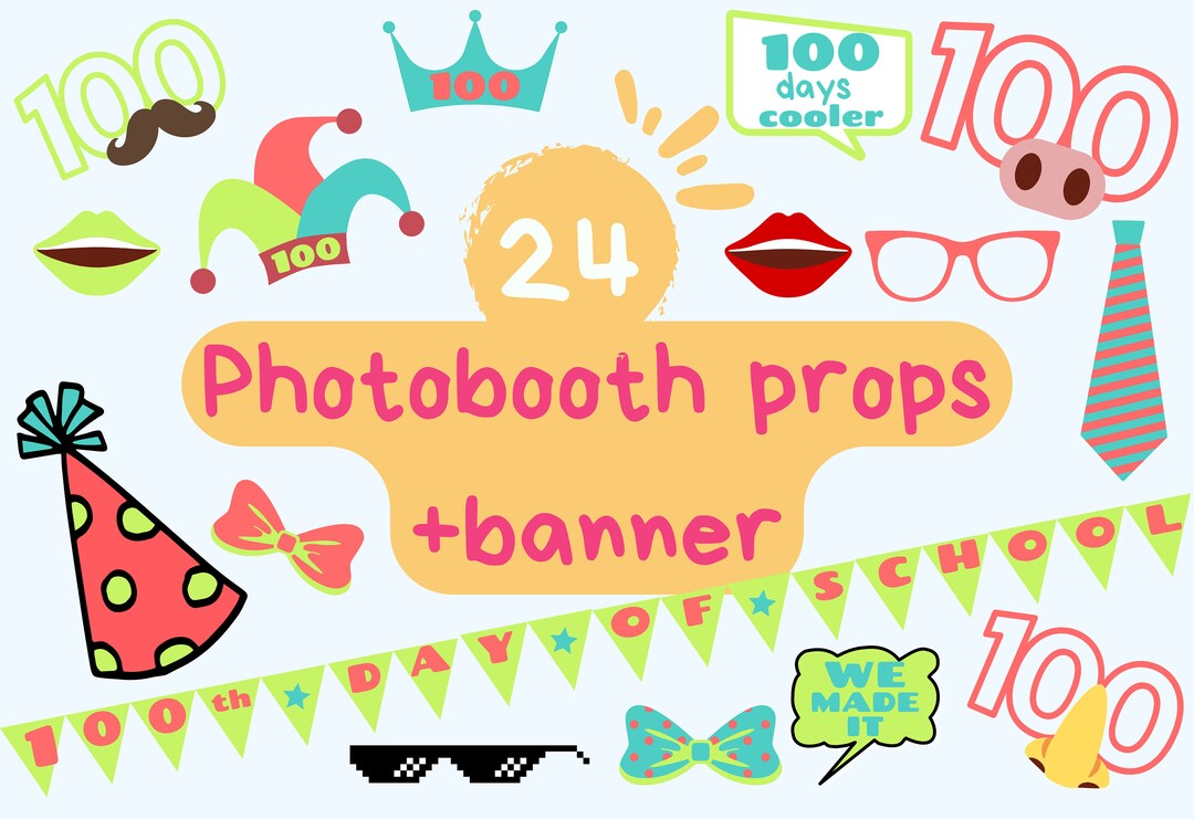 100th Day of School Photo Booth Props & Banner (digital Download) - Etsy