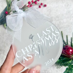 Last Christmas as a Miss, Engaged Hanging Decoration, Engagement Bauble ...