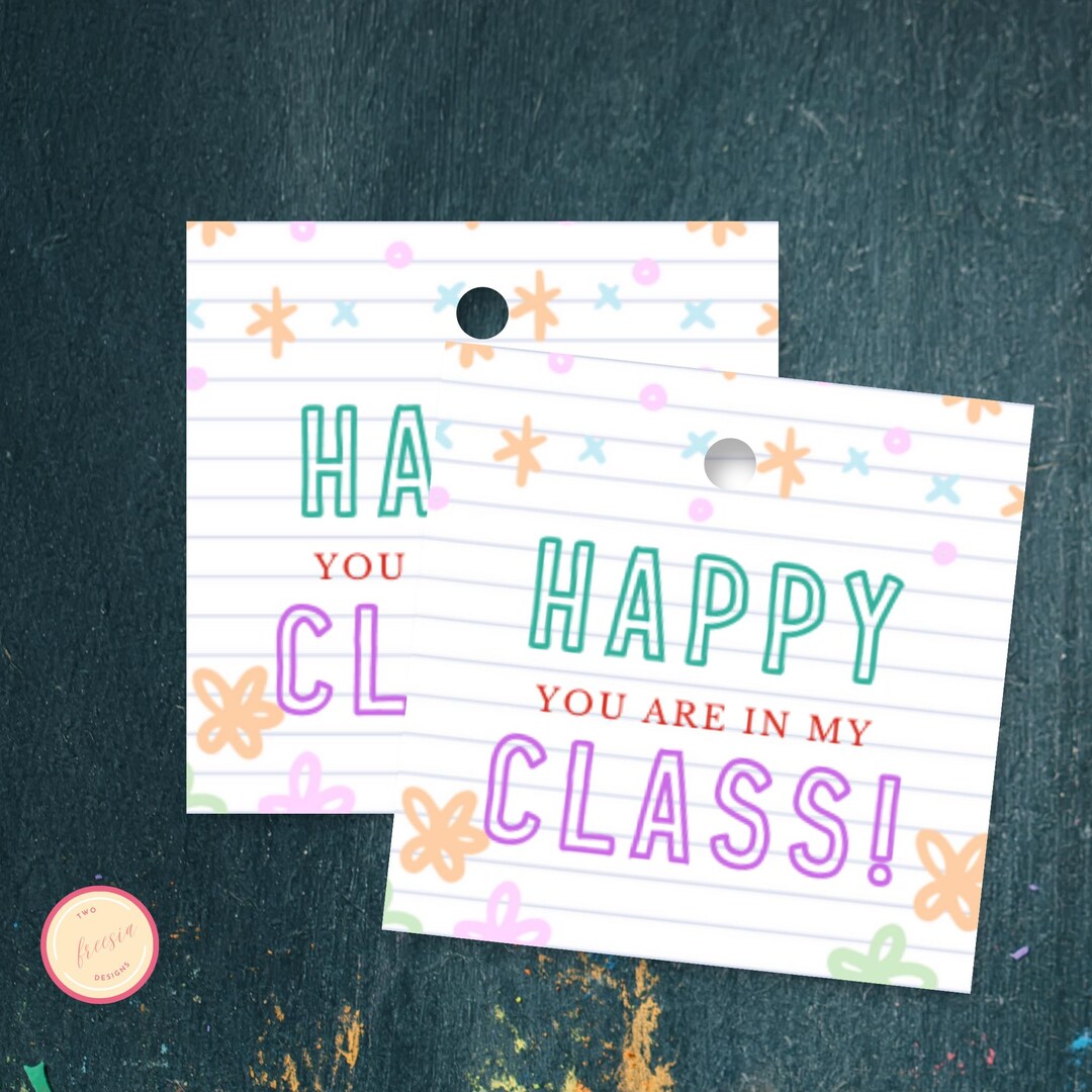 Happy You Are in My Class Tag Printable First Day of School Favor Tags ...