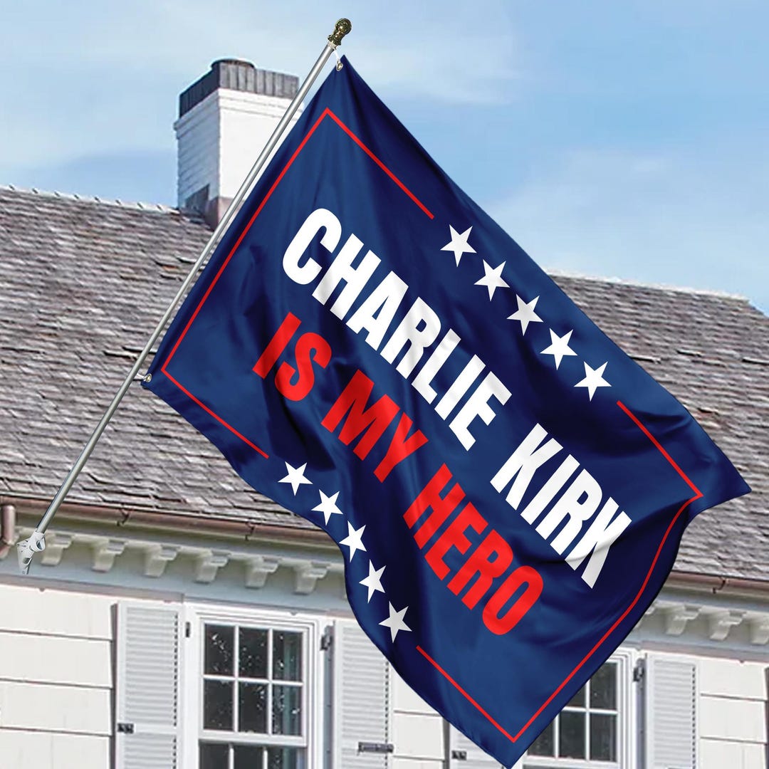 Charlie Kirk is My Hero House Flag, Justice for Charlie Kirk House Flag ...