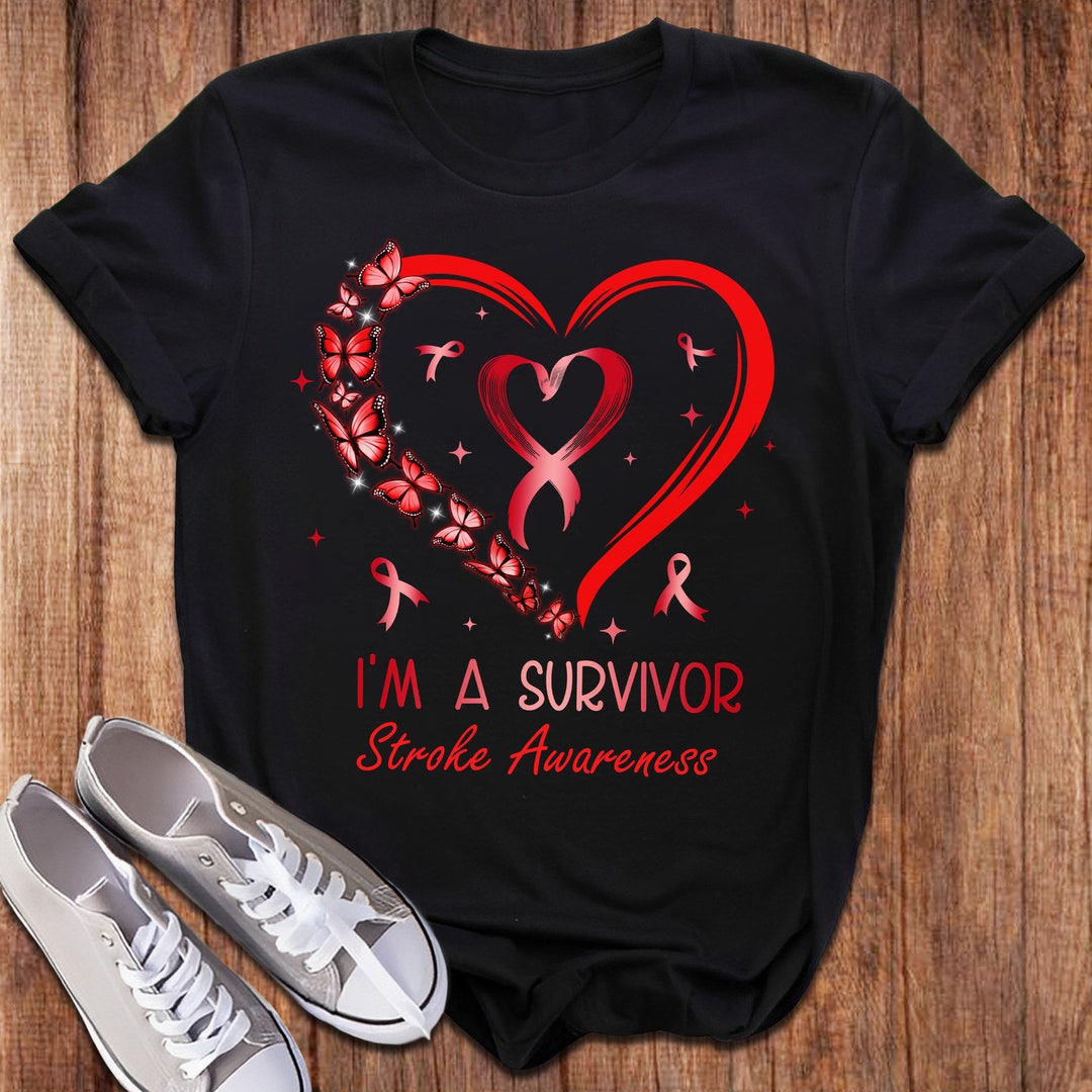 I'm A Survivor T-shirt, Stroke Awareness Shirt, Red Butterfly Heart ...