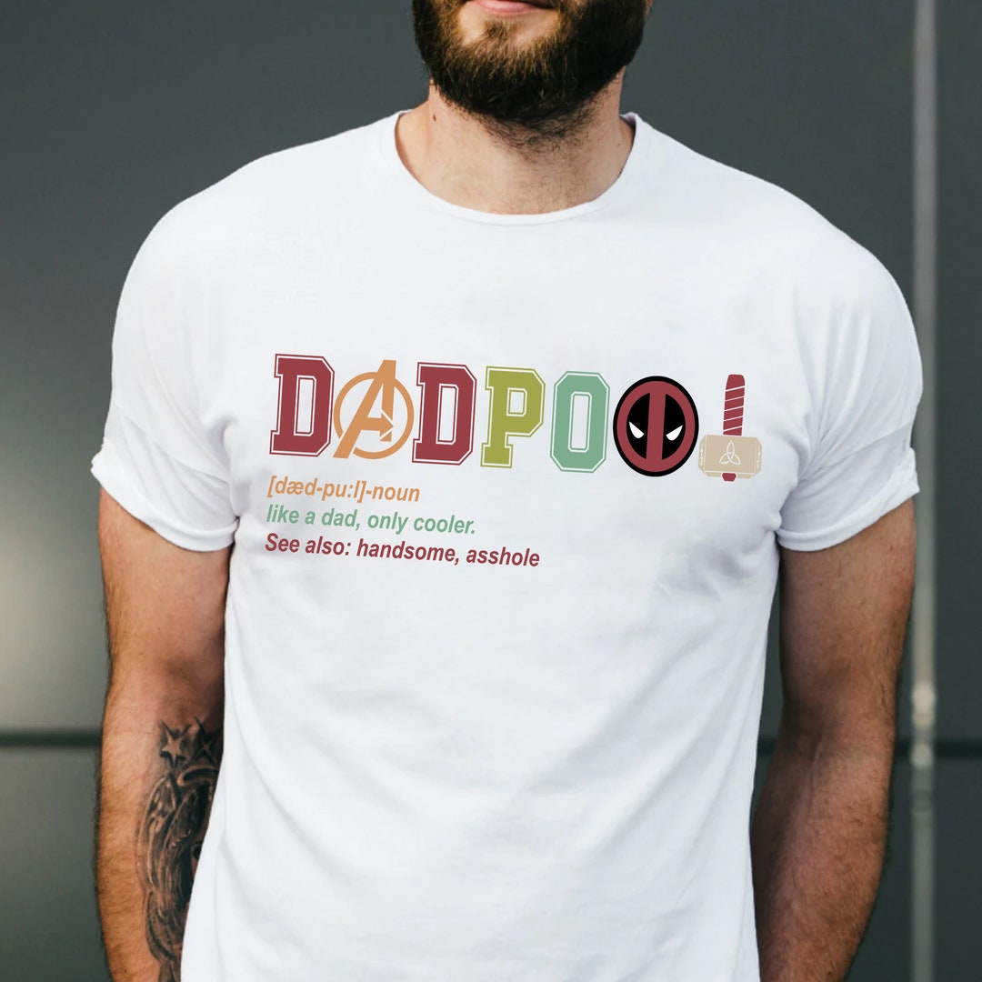 Super Hero Dadpool T-shirt, Dad Definition Shirt, Father's Day Shirt ...