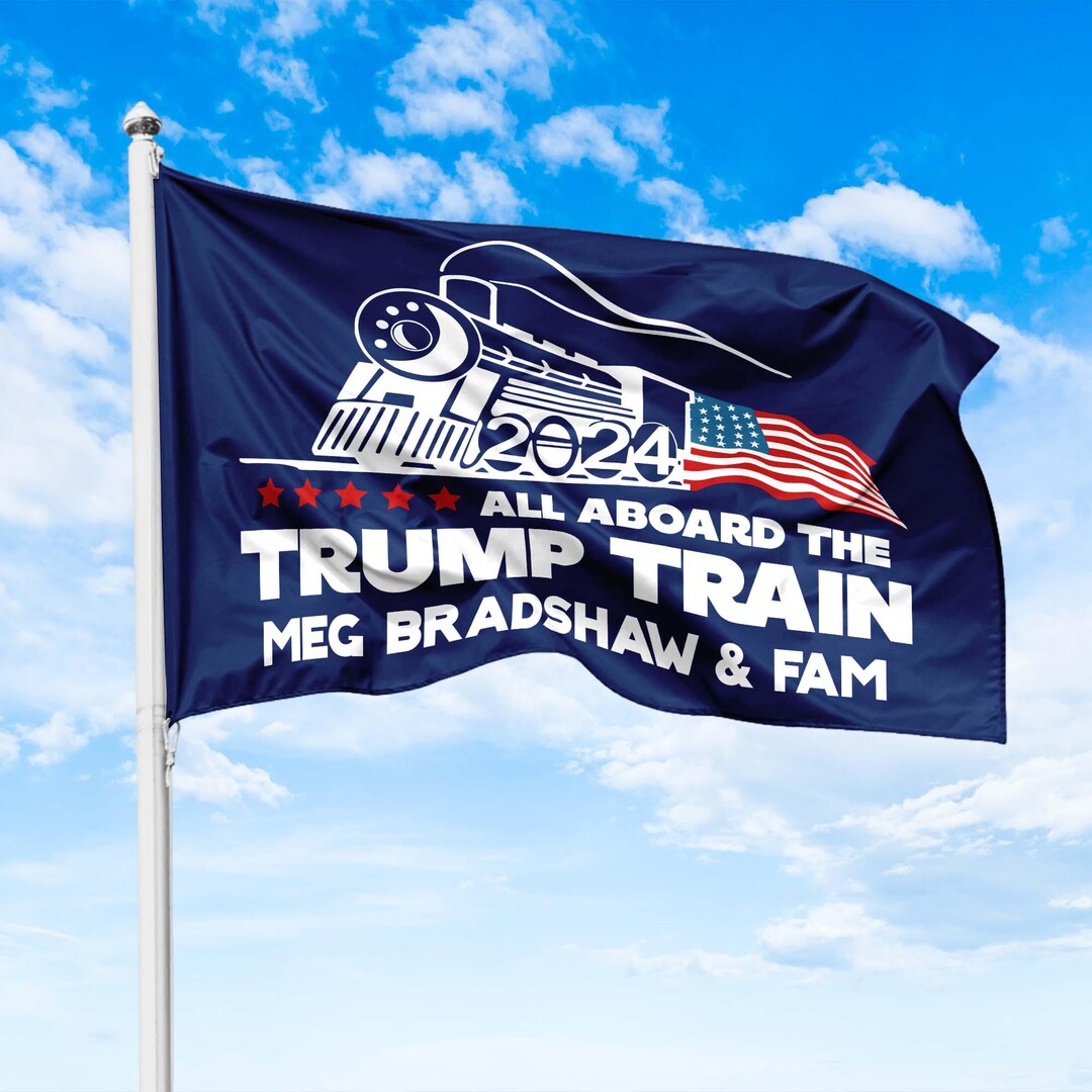 Personalized All Aboard the Trump Train Trump President Campaign Flag ...