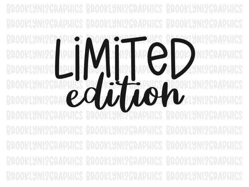 Limited Edition SVG | Shirt Design | Digital Download | Commercial Use ...