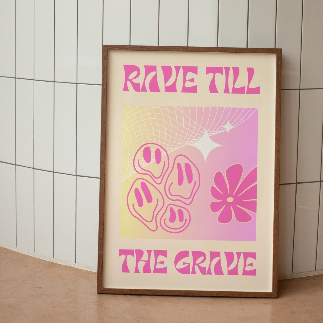 Rave Till the Grave, 90s Wall Art, Techno Music Poster, Psychedelic ...