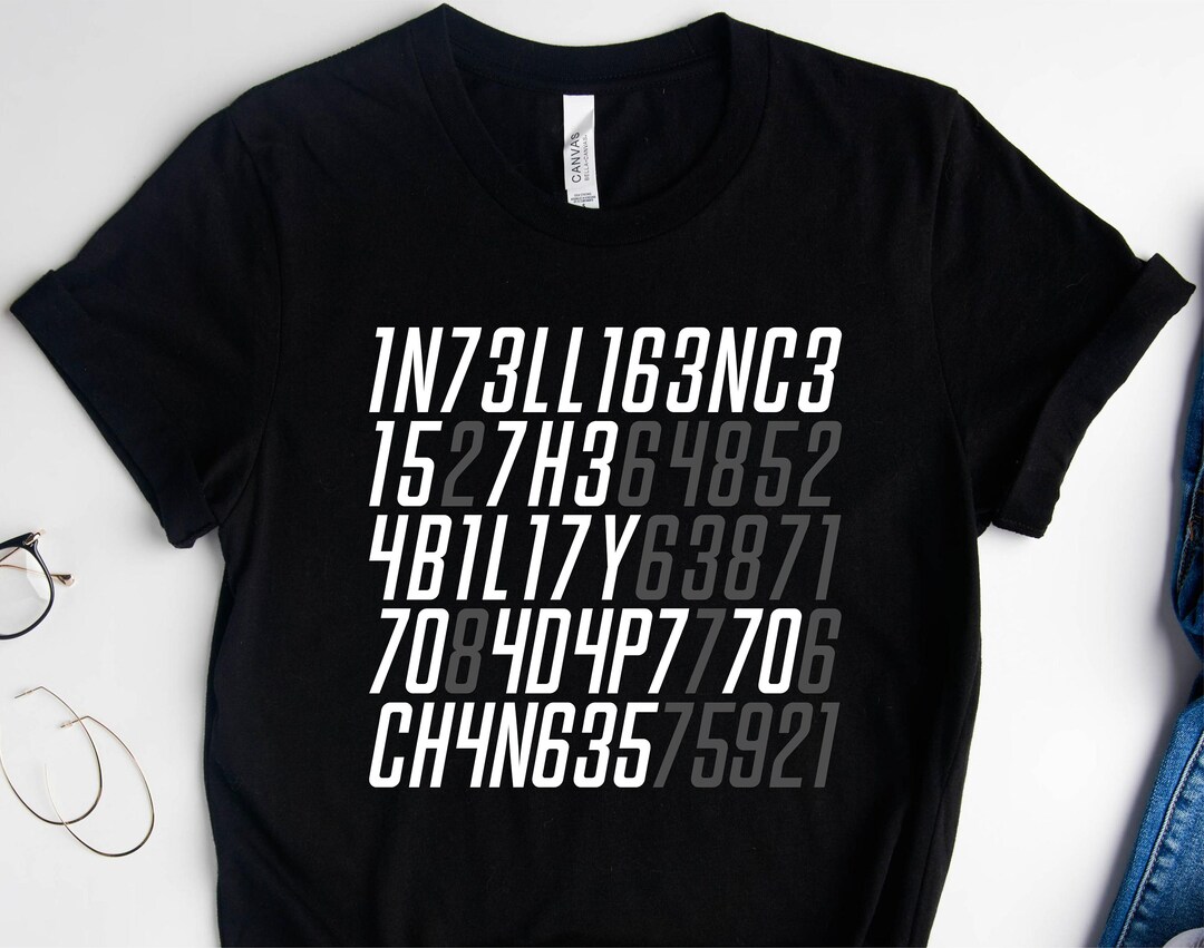 Intelligence is the Ability to Adapt to Change Shirt, Intelligence ...