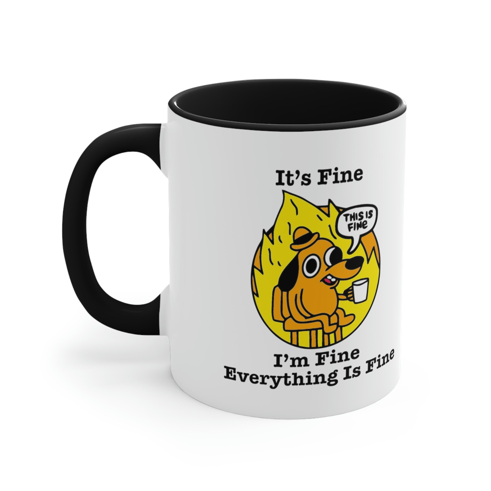It's Fine I'm Fine Everything is Fine Coffee Mug - Etsy