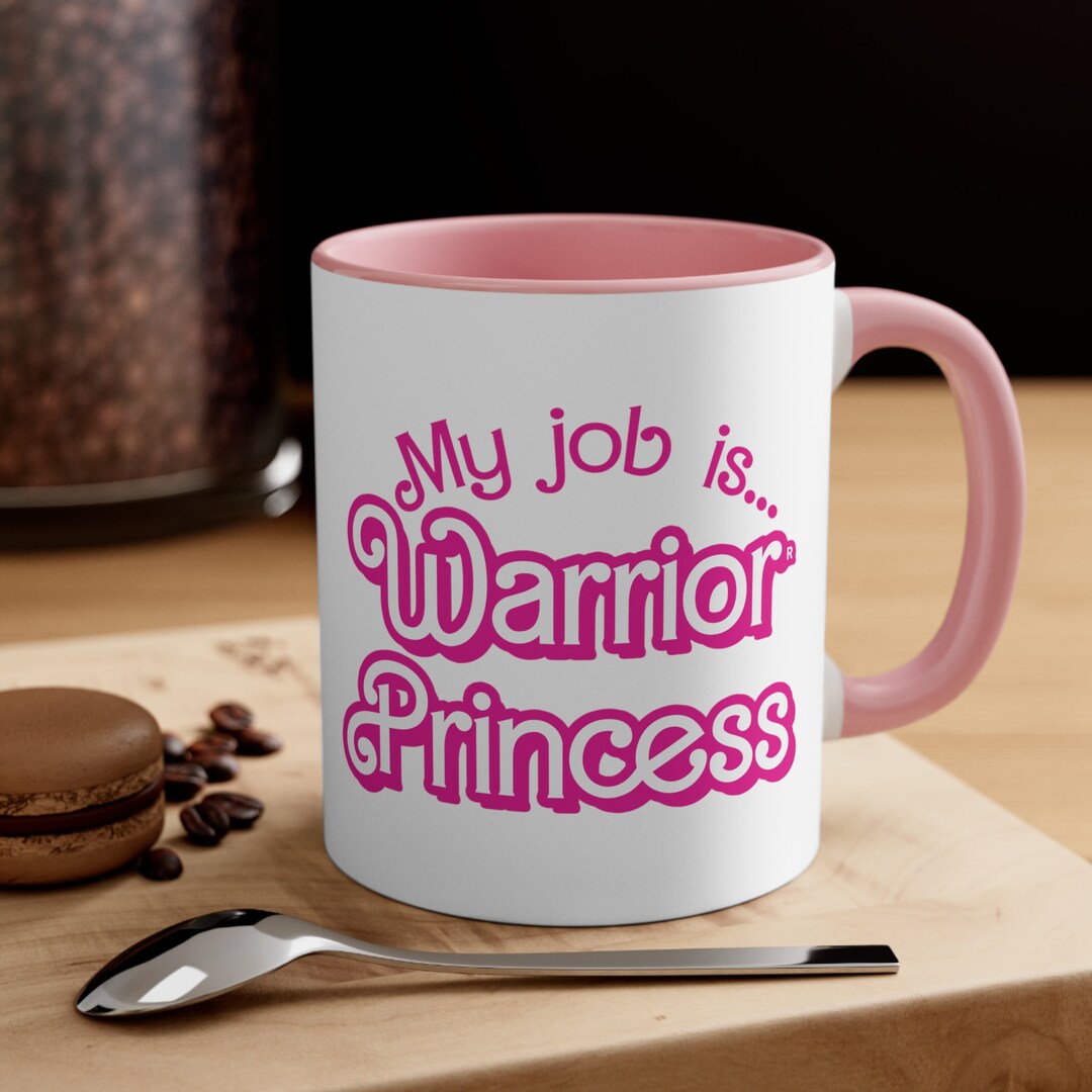 My Job is Warrior Princess Mug, Hot Pink Mug, Warrior Princess Mug ...