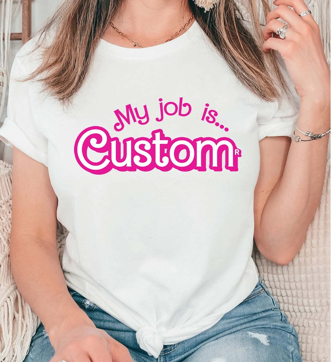 Personalized Your Job Shirt, My Job is Custom Shirt Tee , Custom Jobs ...