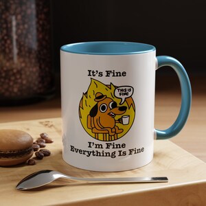 It's Fine I'm Fine Everything is Fine, Coffee Mug, I'm Fine Mug, Dog ...