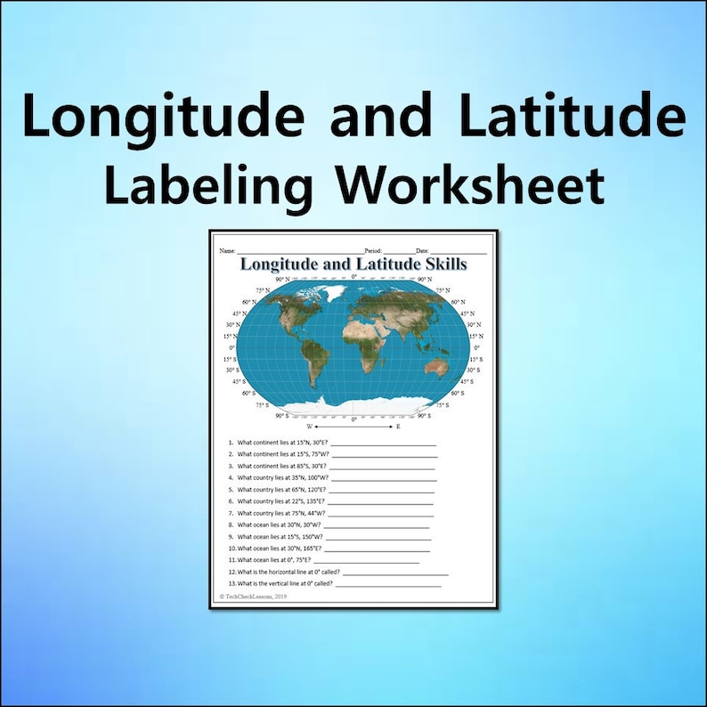 Longitude and Latitude Practice Labeling Worksheet - Editable DIGITAL ...