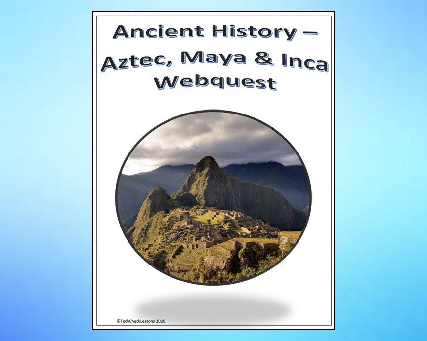 Ancient History Mesoamerican Aztec, Maya & Inca Webquest Social Studies ...