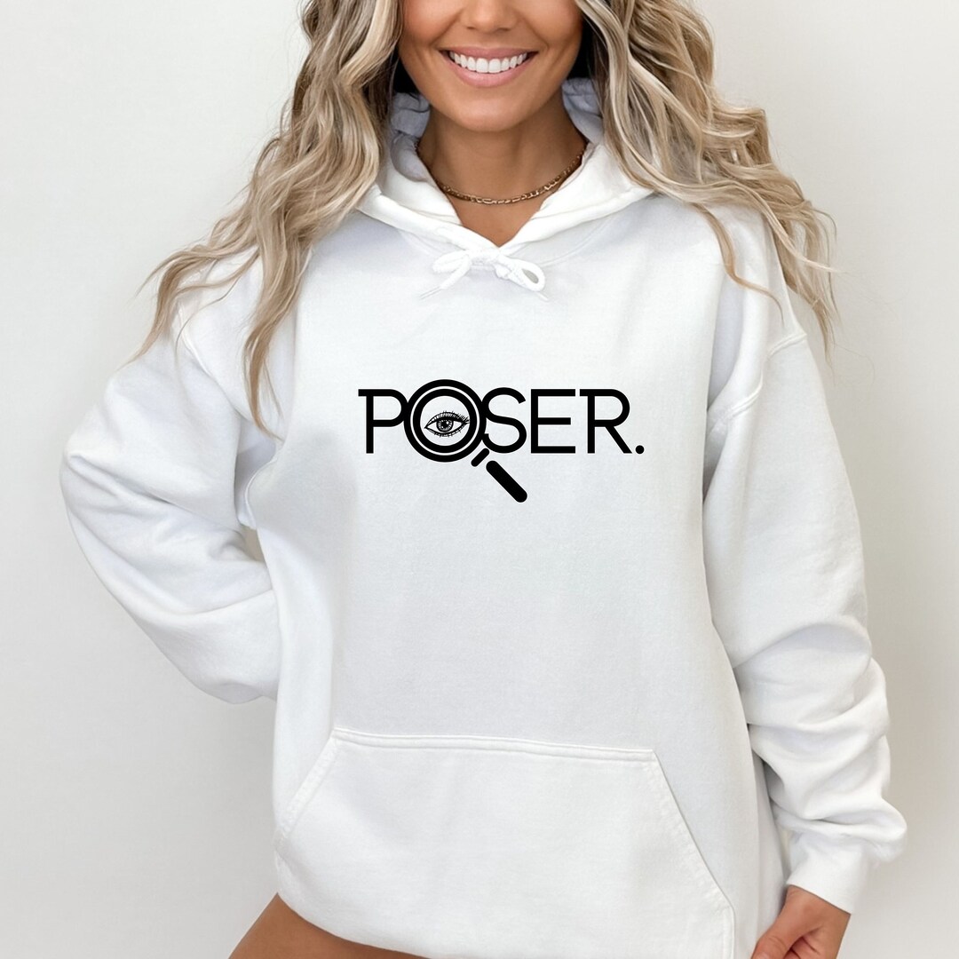 Poser Sweatshirt, Poser Hoodie, Poser Vibes Shirt, 90's Retro Shirt ...