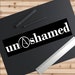 Bumper Sticker - Unashamed Atheist - Agnostic Atheist Humanist UU ...