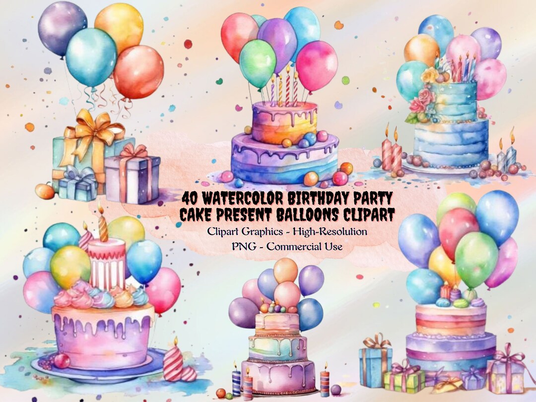 40 Watercolor Birthday Party Cake Present Balloons Clipart Bundle ...