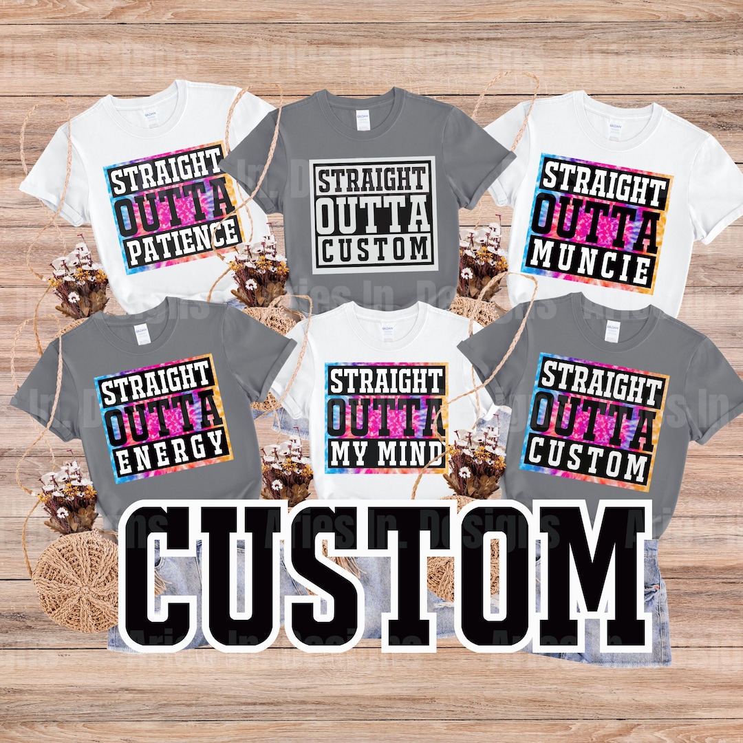 Straight Outta SVG, Straight Outta Your Text SVG, Instant Download ...