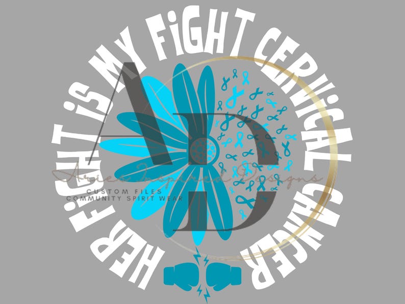 Cervical Cancer Awareness PNG, Her Fight is Our Fight PNG, Teal Ribbon ...