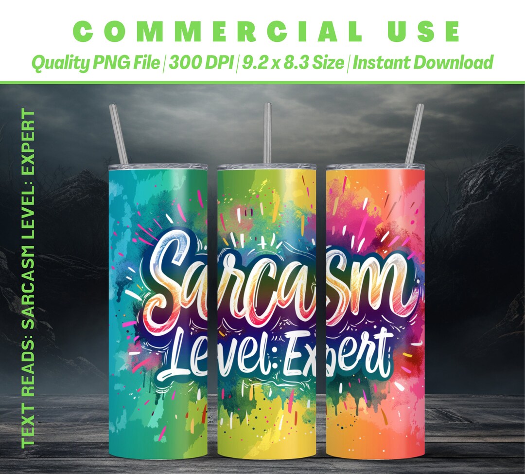 20oz Vibrant “SARCASM LEVEL: Expert” Tumbler Wrap | Fun & Expressive ...
