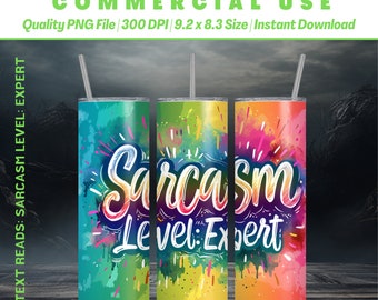 20oz Vibrant “SARCASM LEVEL: Expert” Tumbler Wrap | Fun & Expressive ...