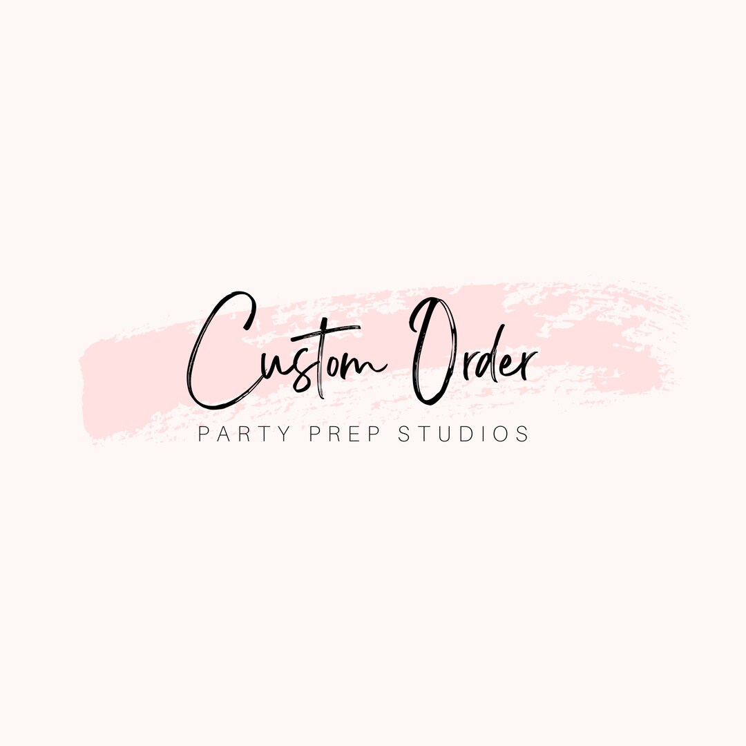 Custom Order Request - Party Prep Studios - Etsy