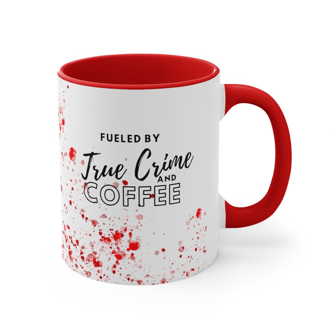 True Crime and Coffee Mug I Crime Show Documentary Fan Mug I Funny True ...