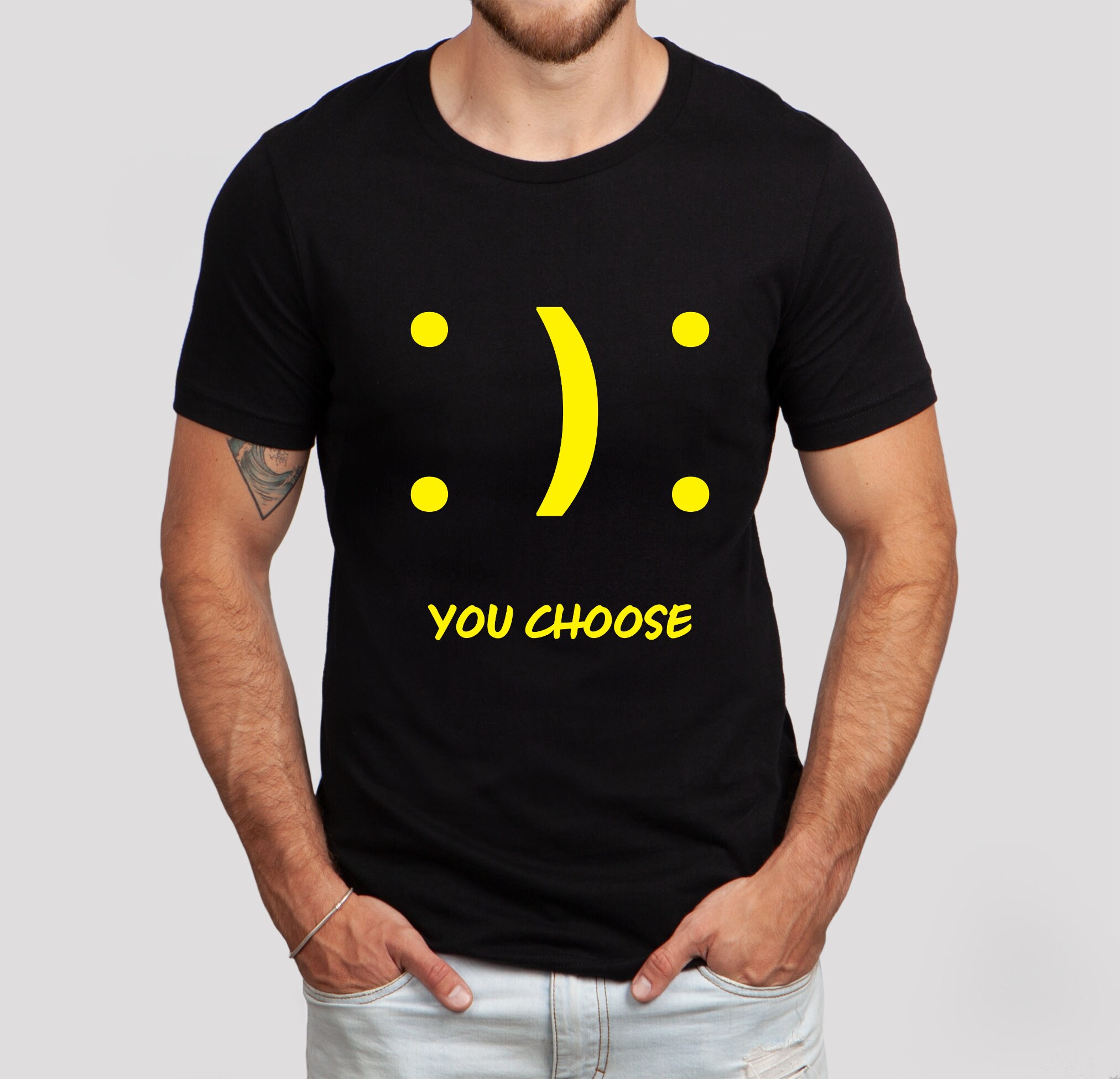 You Choose, Mood Shirt, Smiley Face Shirt, Motivational Shirt ...