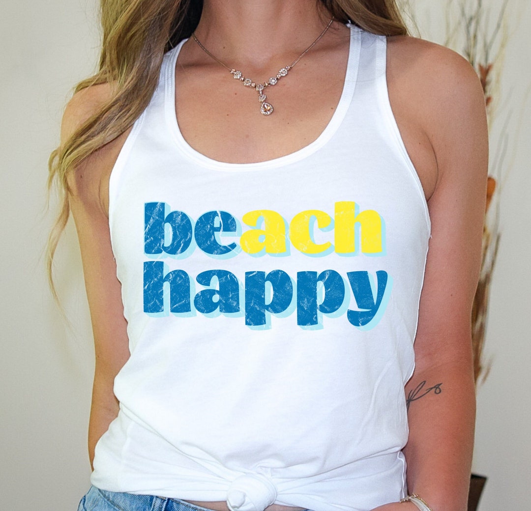 Be Happy, Beach Happy Shirt, Beach Happy Women's Tank Top, Summer Tank ...
