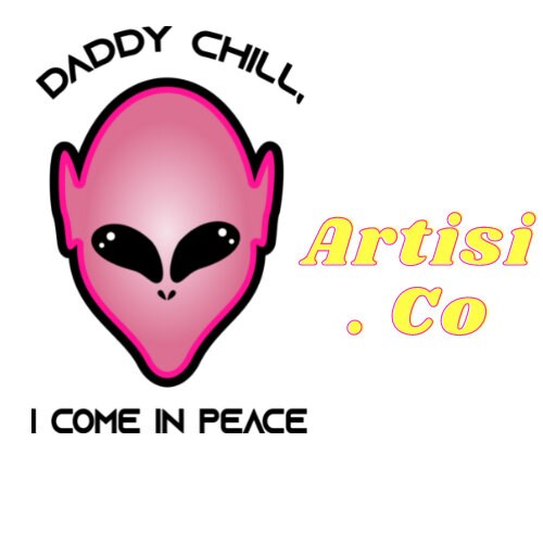 Daddy Chill Alien Digital Download PNG Sublimation/print - Etsy