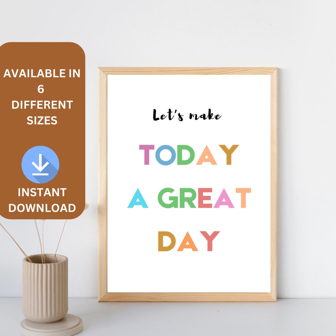 Lets Make Today a Great Day Poster Print Quote, Positive Affirmation ...