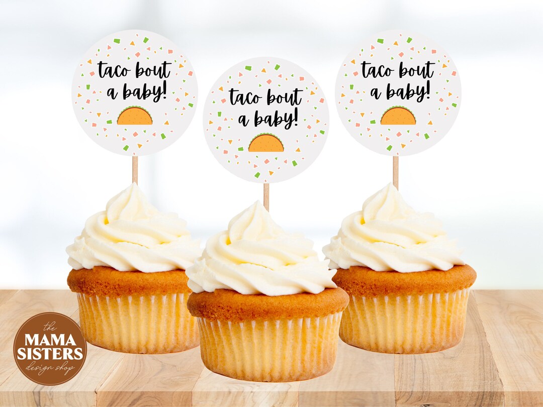 Taco Baby Shower Cupcake Topper | Taco Bout A Baby Cupcake Topper ...