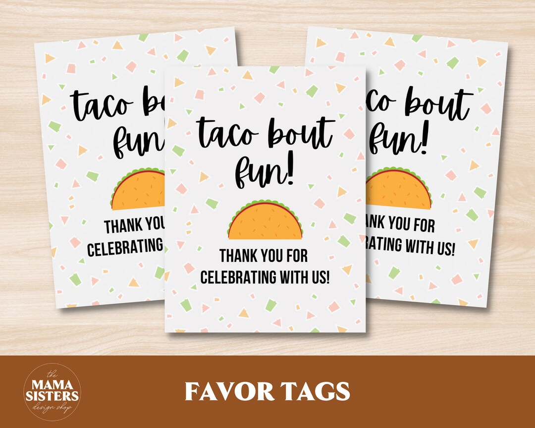 Taco Bout A Party Favor Tags | Taco Party Favors | Taco Favors | Taco ...