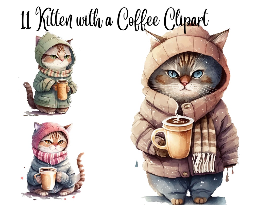 11 Kitten With a Coffee Clipart, Kitten Clipart, Cat Clipart, Kitten ...