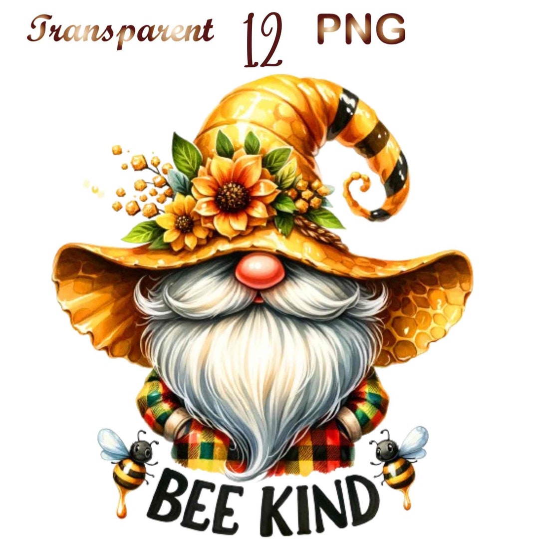 12 Bee Kind Gnome Png, Bee Happy Gnome Png, Bee Gnome Png, Gnome Png ...