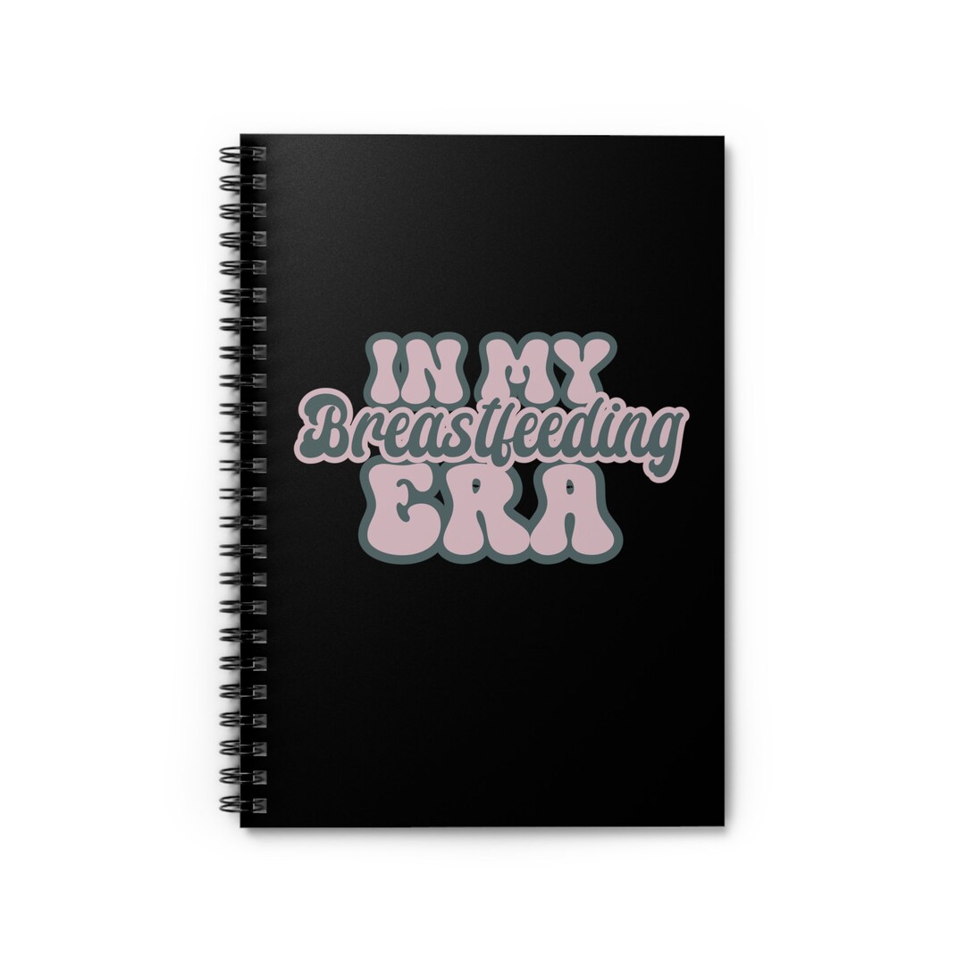 Breastfeeding Spiral Lined Notebook for Nursing Moms in My ...