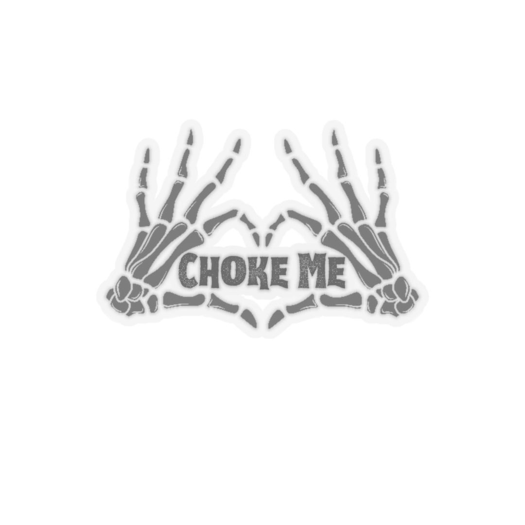 Choke Me Sticker - Etsy