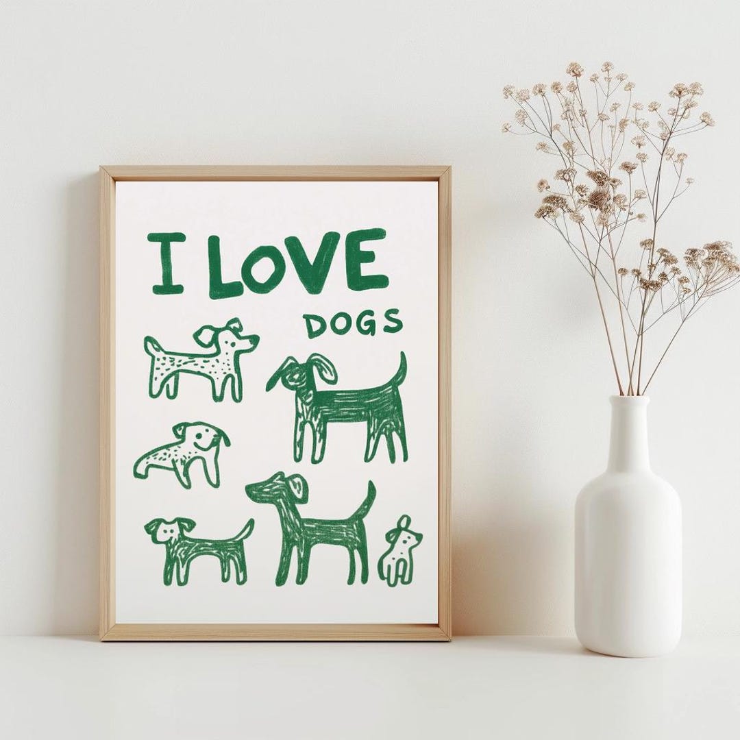 I Love Dogs Printable Poster, Dog Lovers Gift, Badly Drawn Dogs Wall ...