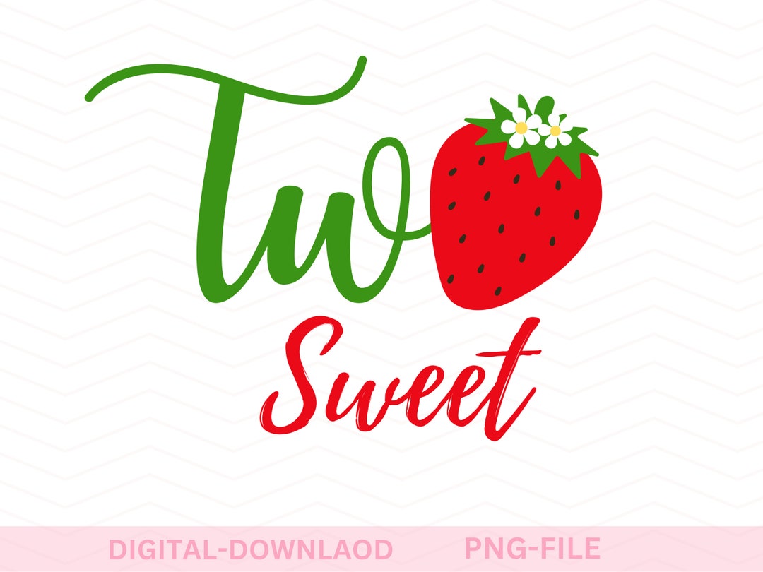 Two Sweet Png/strawberry Second Birthday, Birthday Tee Shirt ...