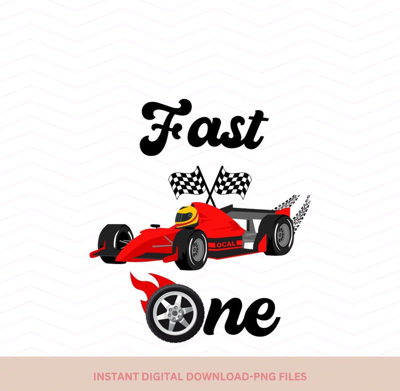 Fast One Birthday Png, Race Car Birthday, Fast Car Birthday Sublimation ...
