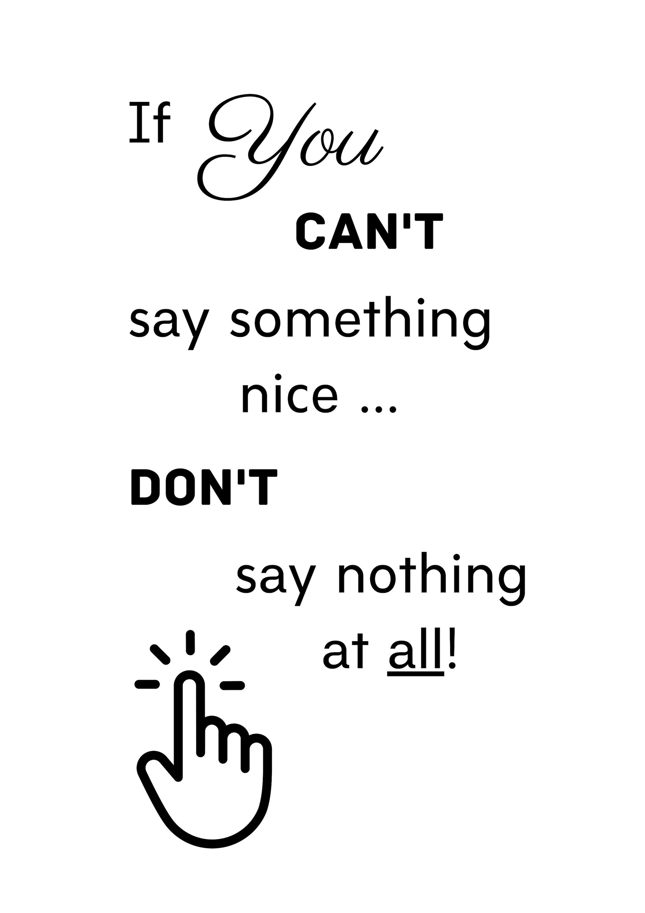 If You Can't Say Something Nice Don't Say Nothing at All, Digital ...