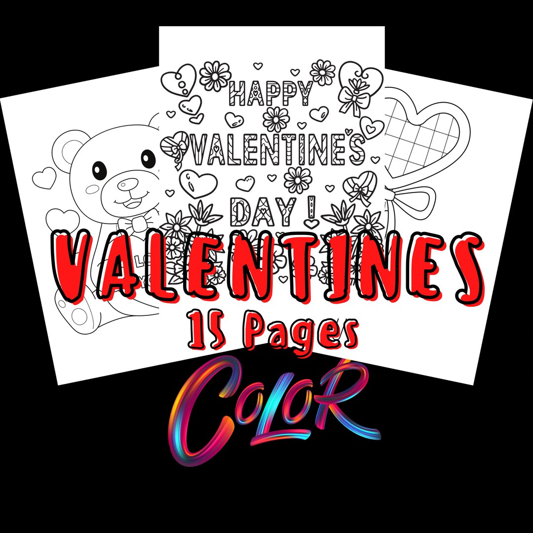 Valentines Day Color Pages | 15 Pages of Hearts and Cute Valentines for ...
