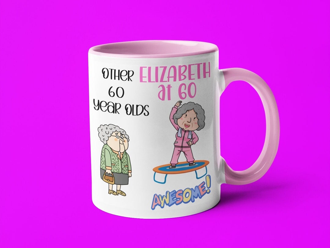 60th Birthday Gift for Woman, Personalised 60th Birthday Mug, Funny 60 ...