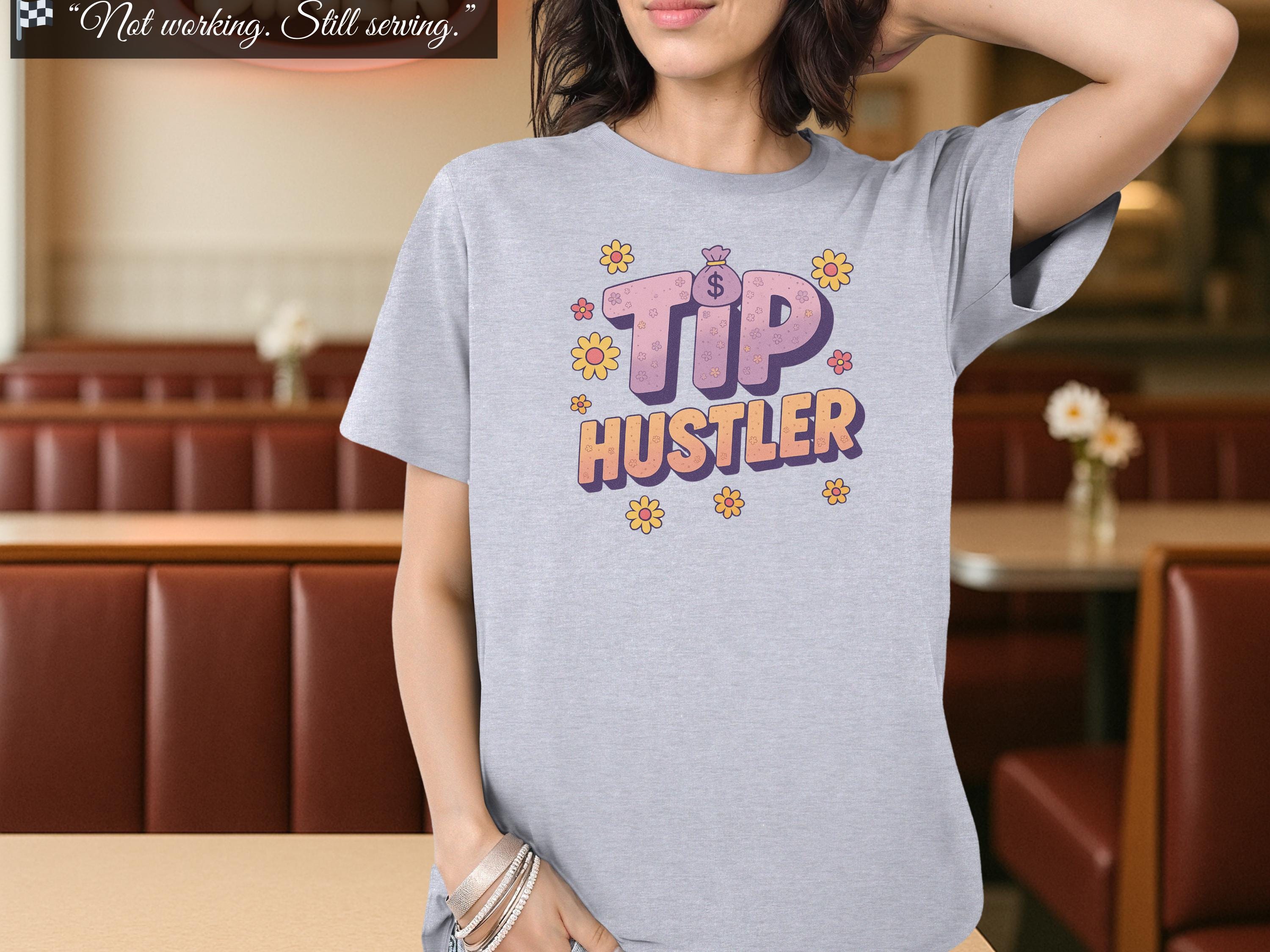Tip Hustler Shirt for Servers, Funny Waitress Shirt, Cute Gift for ...