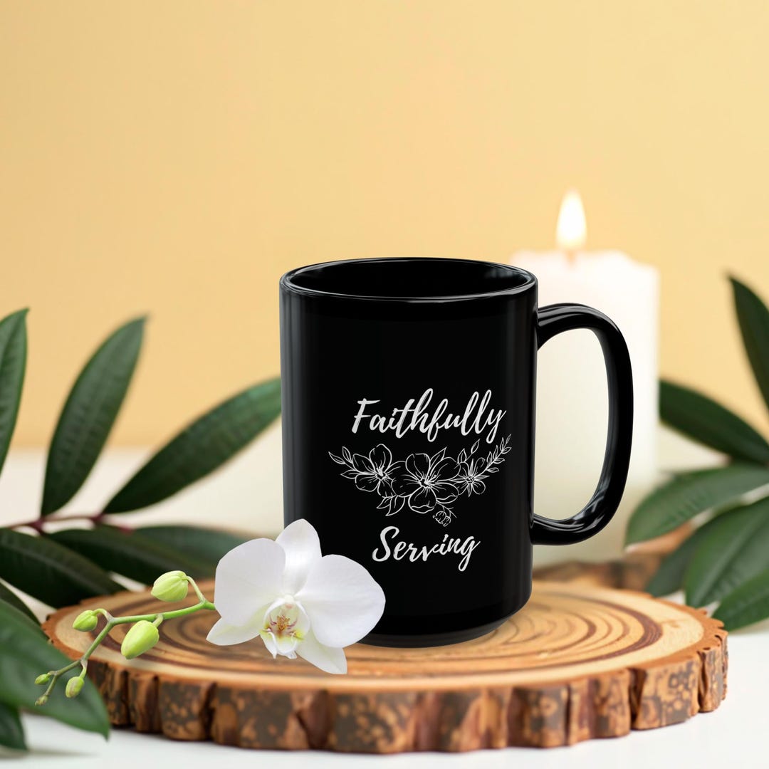 Faithfully Serving Mug, Christian Coffee Mug, Bible Verse Mug ...