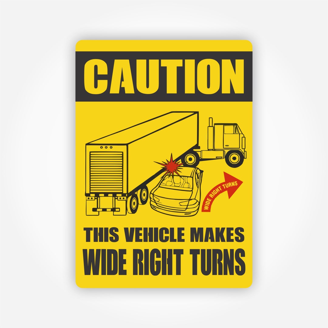 Caution Wide Turns Sign Safety Decal Vinyl Sticker for Semi Truck and ...