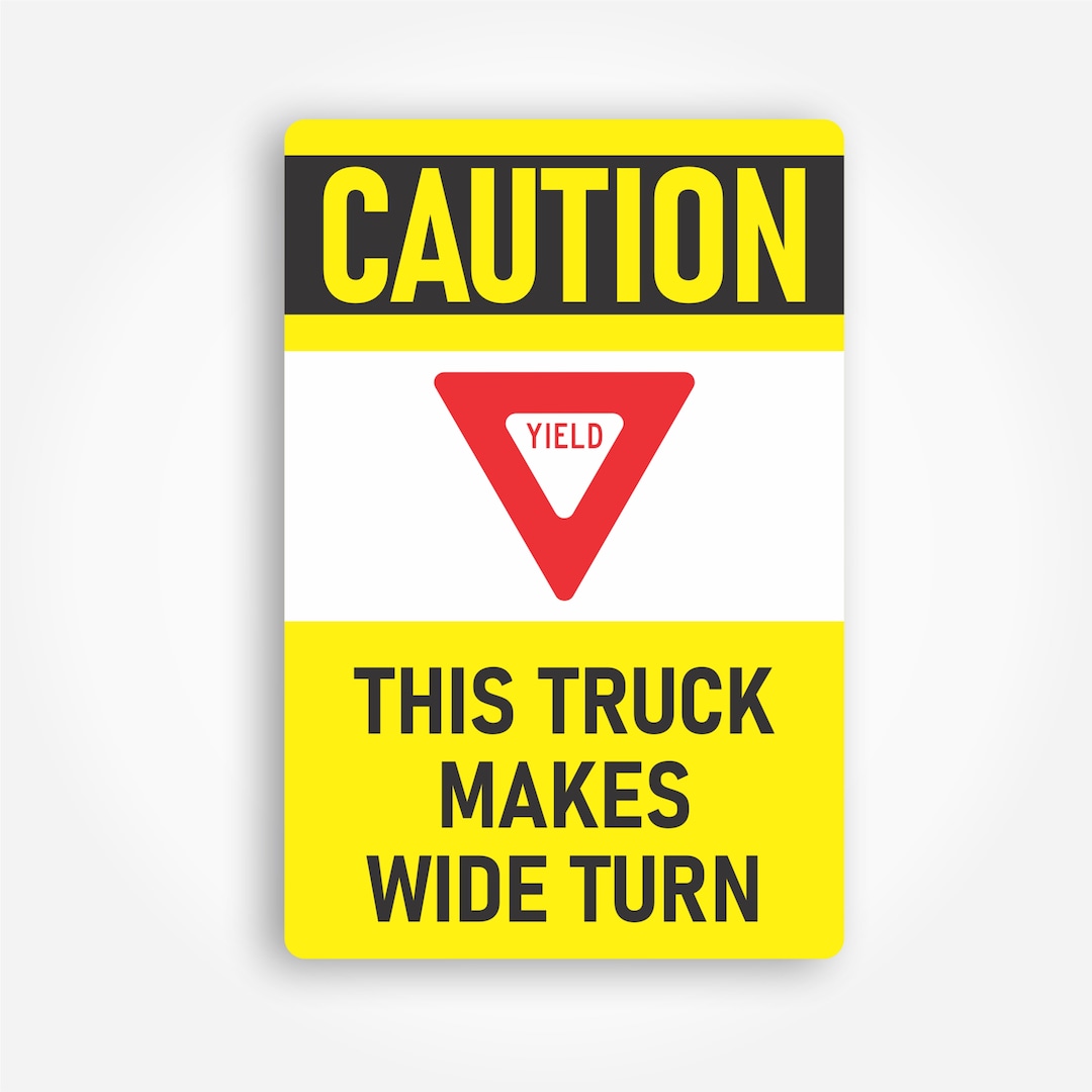Caution Wide Turns Sign Safety Decal Vinyl Sticker for Semi Truck and ...