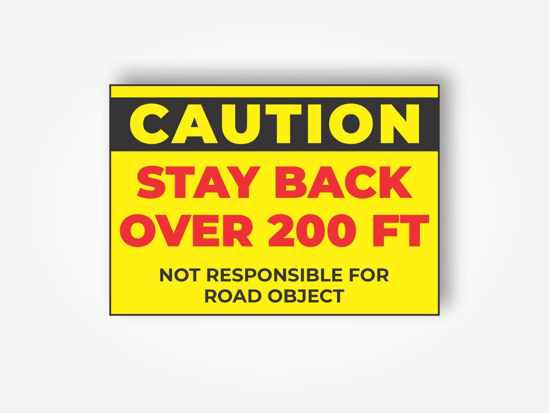 Caution Stay Back 200 Ft Safety Decal Vinyl Sticker for Semi Truck and ...