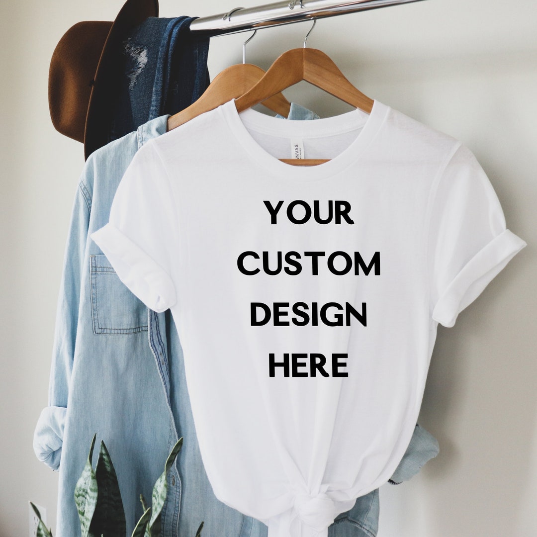 Custom Canva Bellas 3001 Shirt, Custom T Shirt, Custom Text Shirt ...